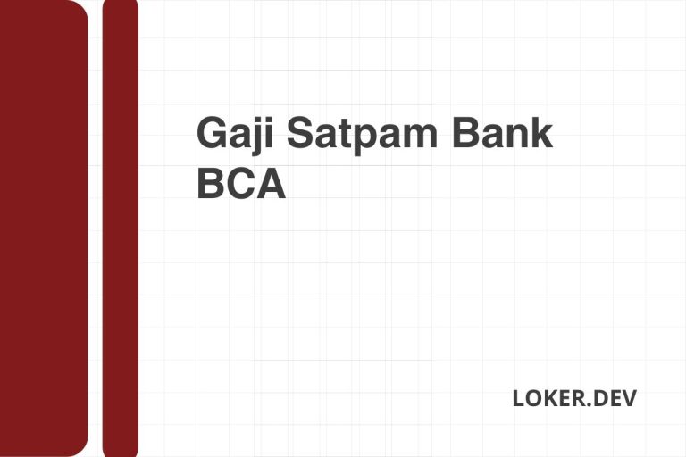 Gaji Satpam Bank BCA Desember 2024 [Update]