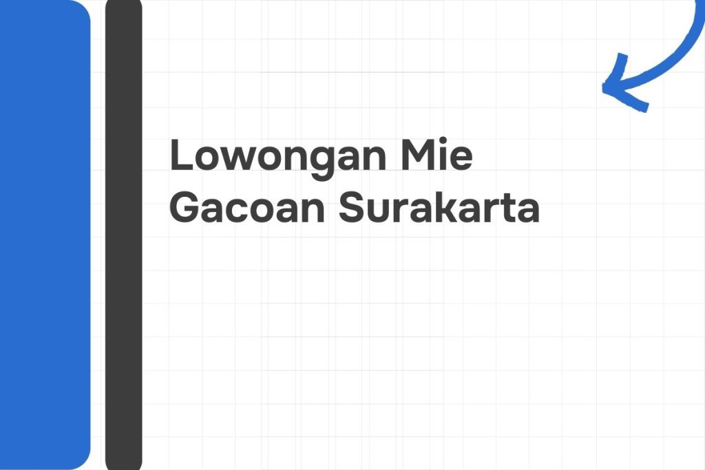 Lowongan Mie Gacoan Surakarta Tahun 2025