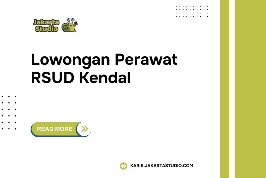 Lowongan Perawat RSUD Kendal Tahun 2025 (Lamar Sekarang)