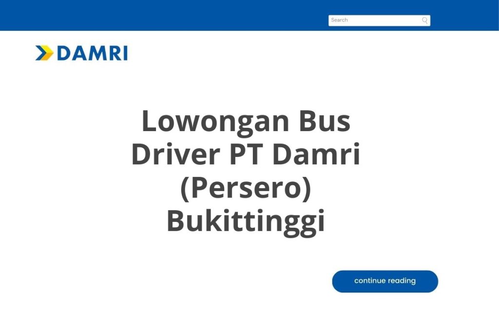 Lowongan Bus Driver PT Damri (Persero) Bukittinggi Tahun 2025 (Segera)
