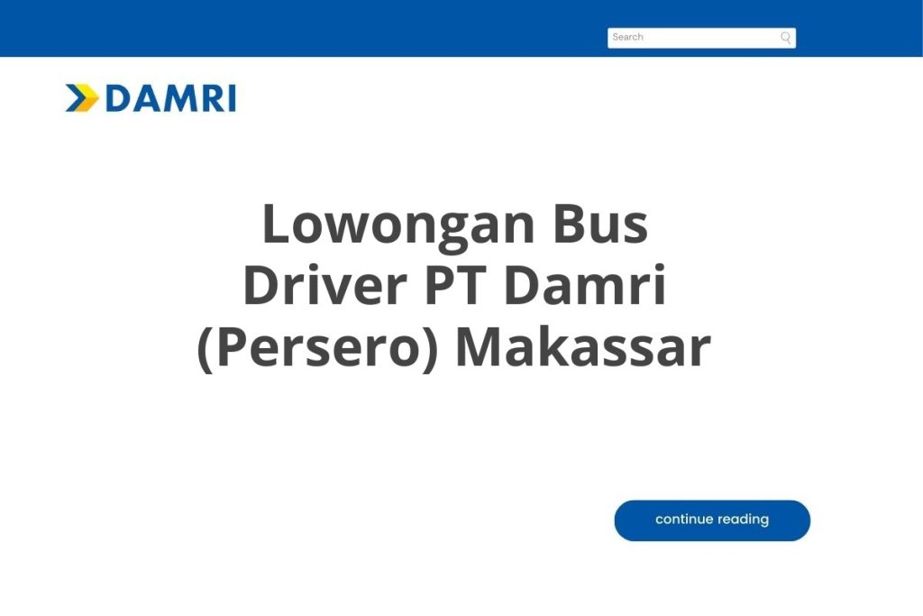 Lowongan Bus Driver PT Damri (Persero) Makassar Tahun 2025 (Lamar Sekarang)