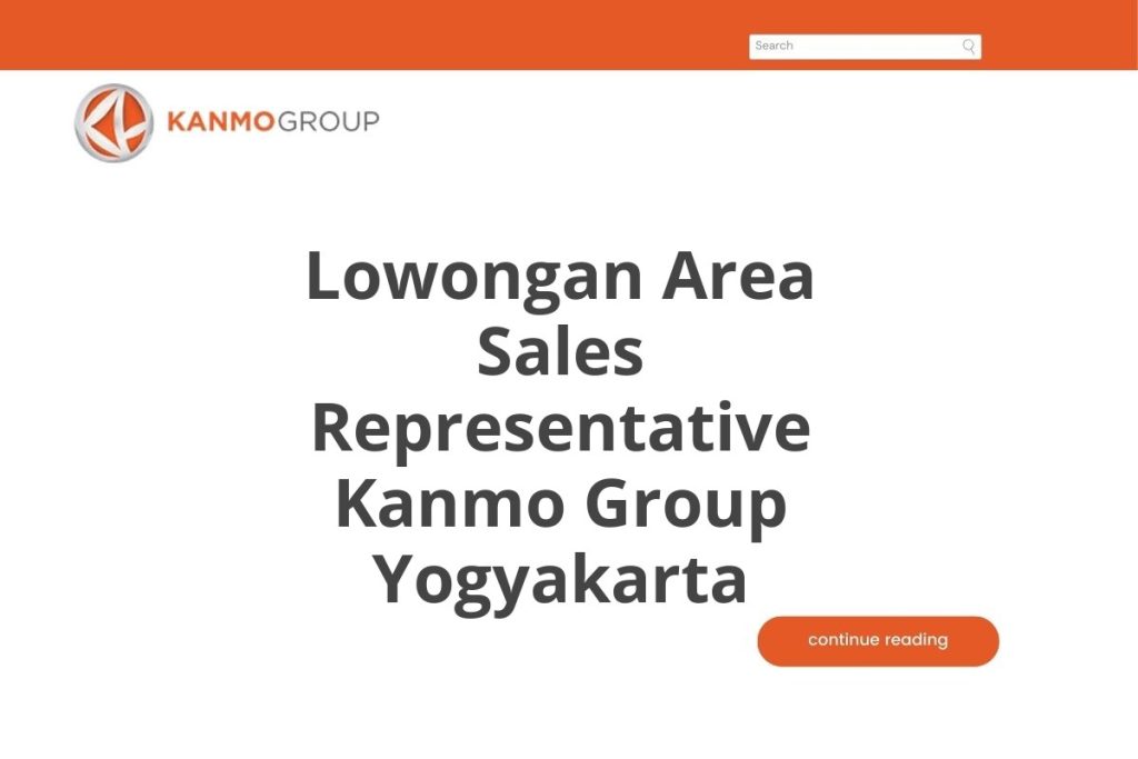Lowongan Area Sales Representative Kanmo Group Yogyakarta Tahun 2025 ...